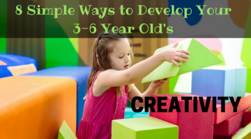 8 Simple Ways to Develop Your Child's Creativity - Empowered Parents