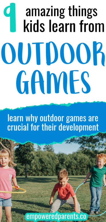 What Are The Benefits Of Outdoor Games For Kids Empowered Parents what-are-the-benefits-of-outdoor-games-for-kids-empowered-parents